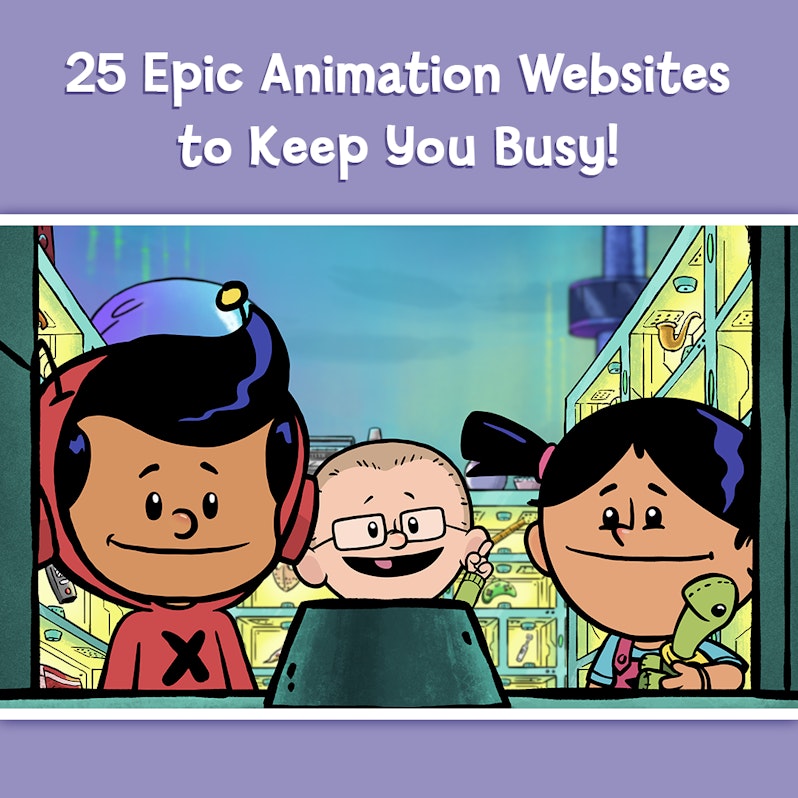25 Epic Animation Websites To Keep You Busy! - Brown Bag Labs