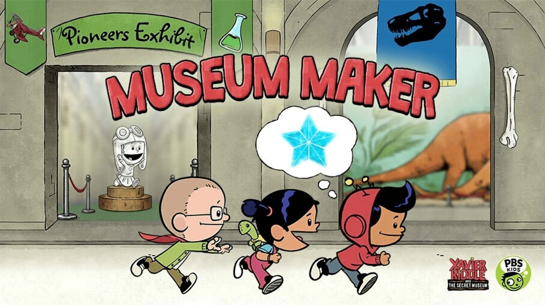 Celebrate Museum Day with Xavier Riddle’s ‘Museum Maker’ Game! - Brown ...